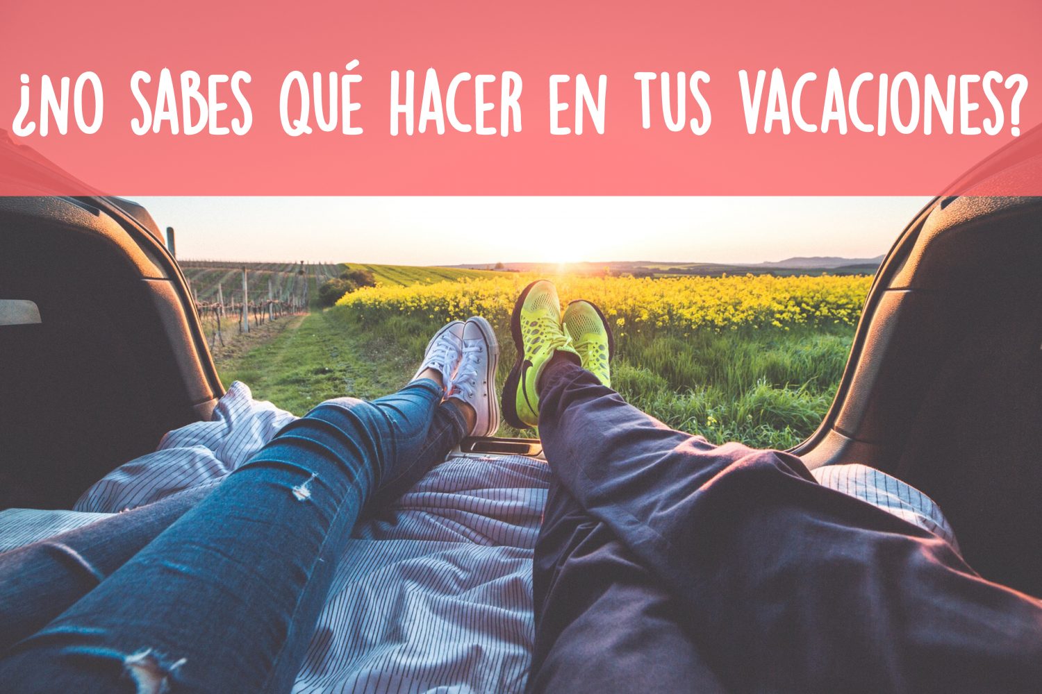 5 actividades para hacer tus vacaciones más productivas – SINAPSIS UAO